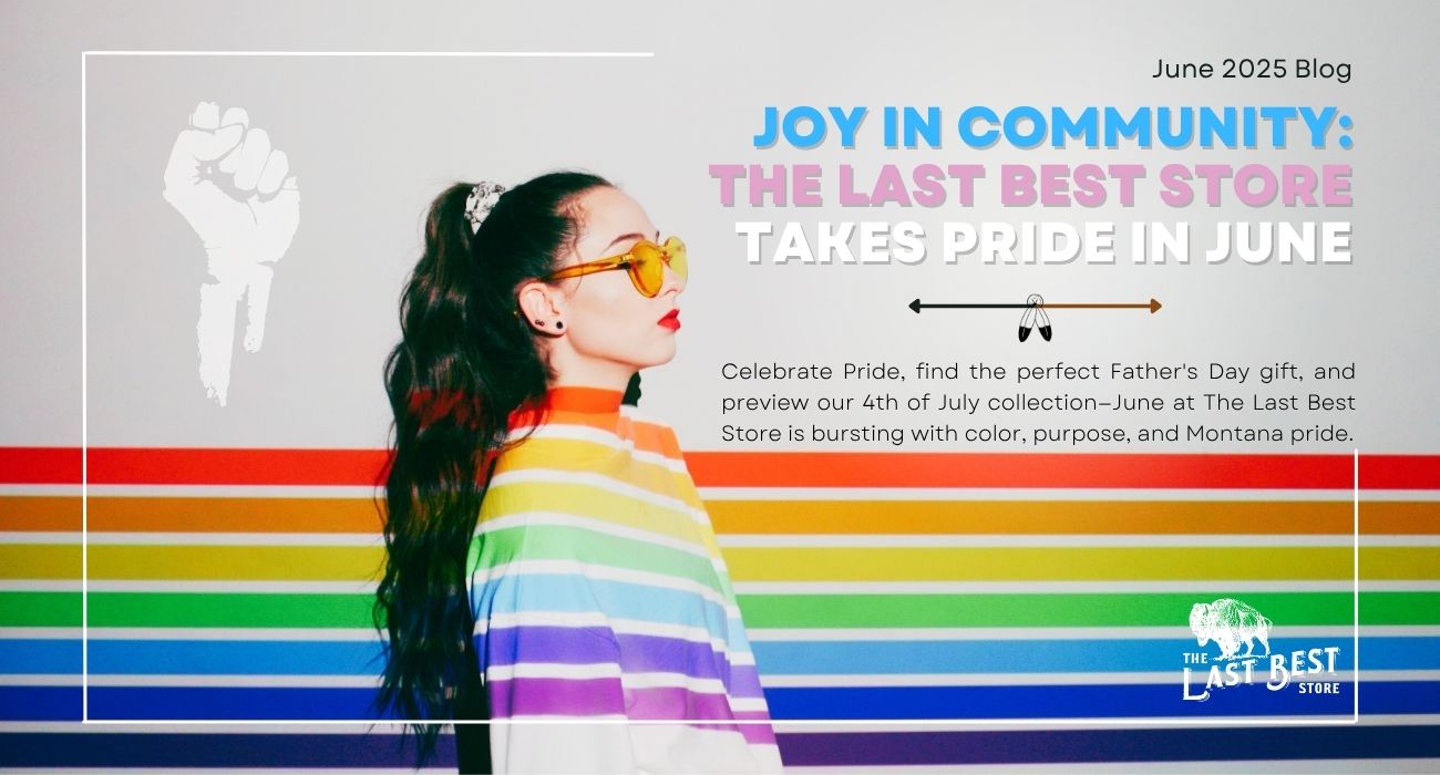 Joy in Community: The Last Best Store takes Pride in June