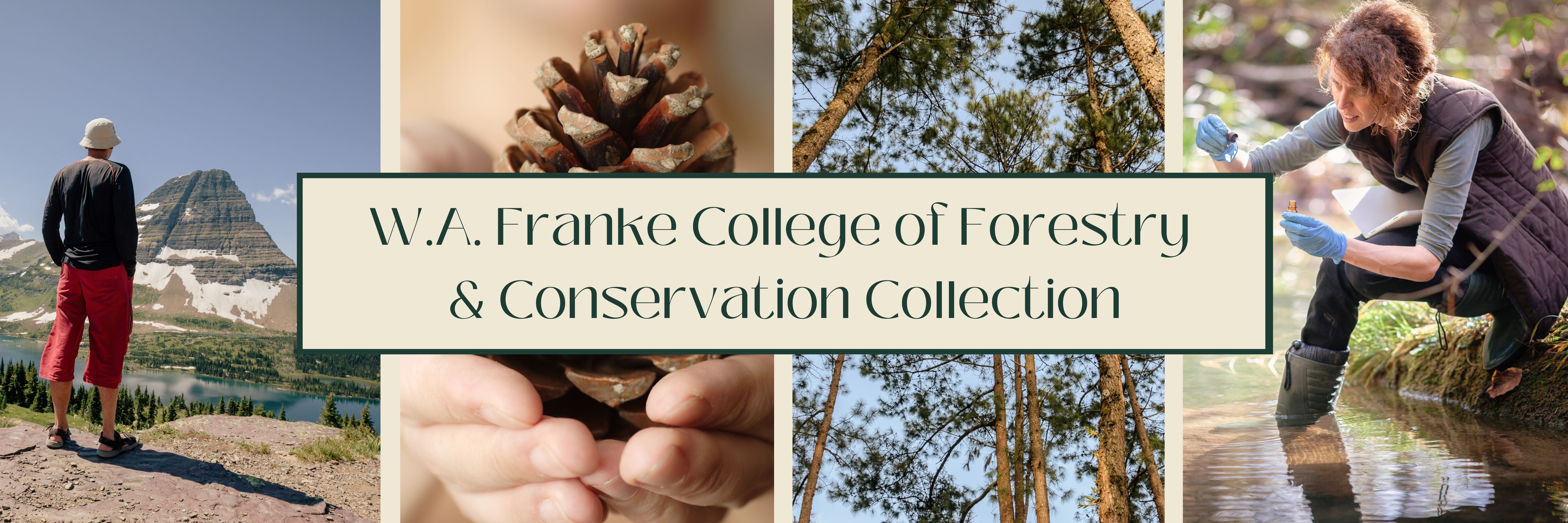 W.A. Franke College of Forestry & Conservation – The Last Best Store